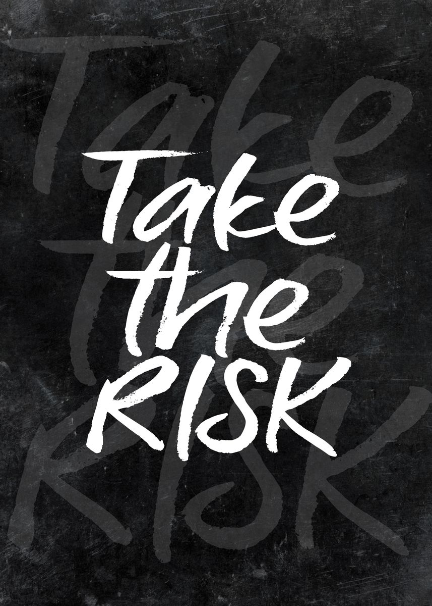 'take the risk' Poster by JBJart Justyna Jaszke | Displate