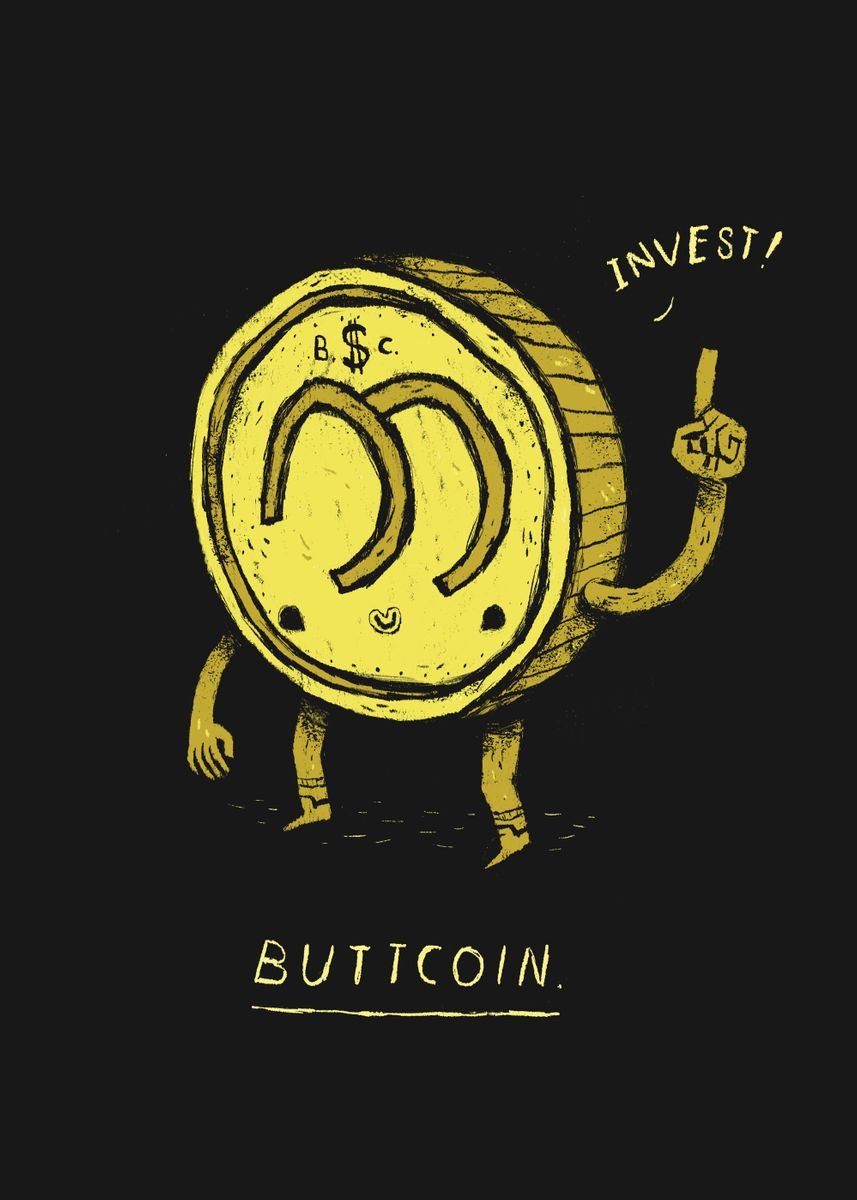 'buttcoin!' Poster, picture, metal print, paint by Louis roskosch ...
