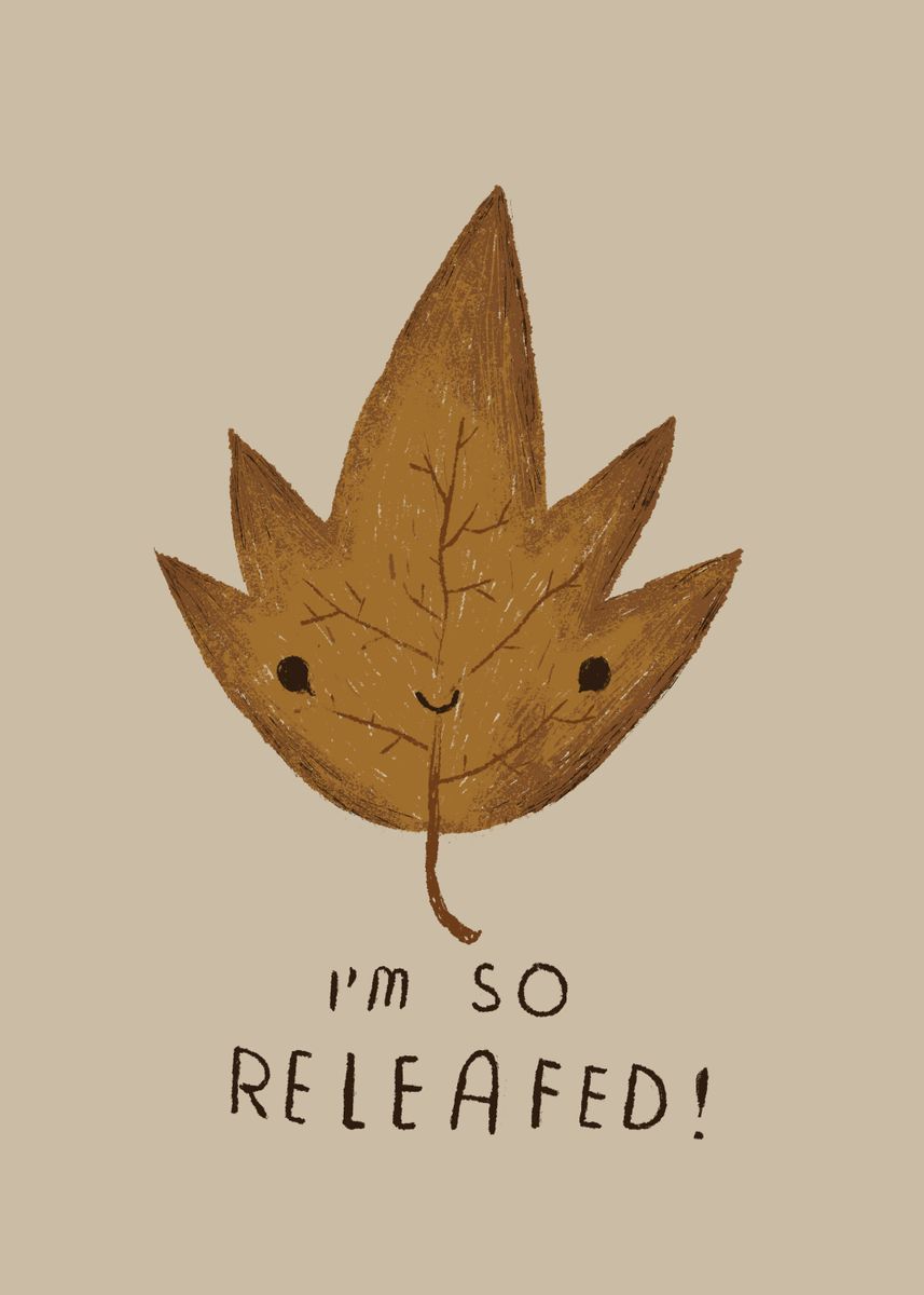 'i'm so releafed' Poster, picture, metal print, paint by Louis roskosch ...