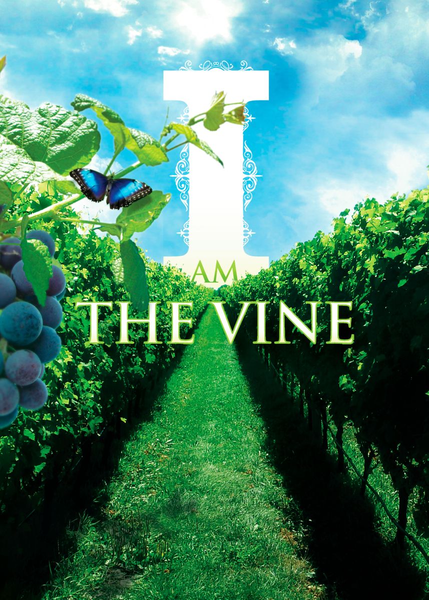 'I Am The Vine' Poster, picture, metal print, paint by Michael Taylor ...