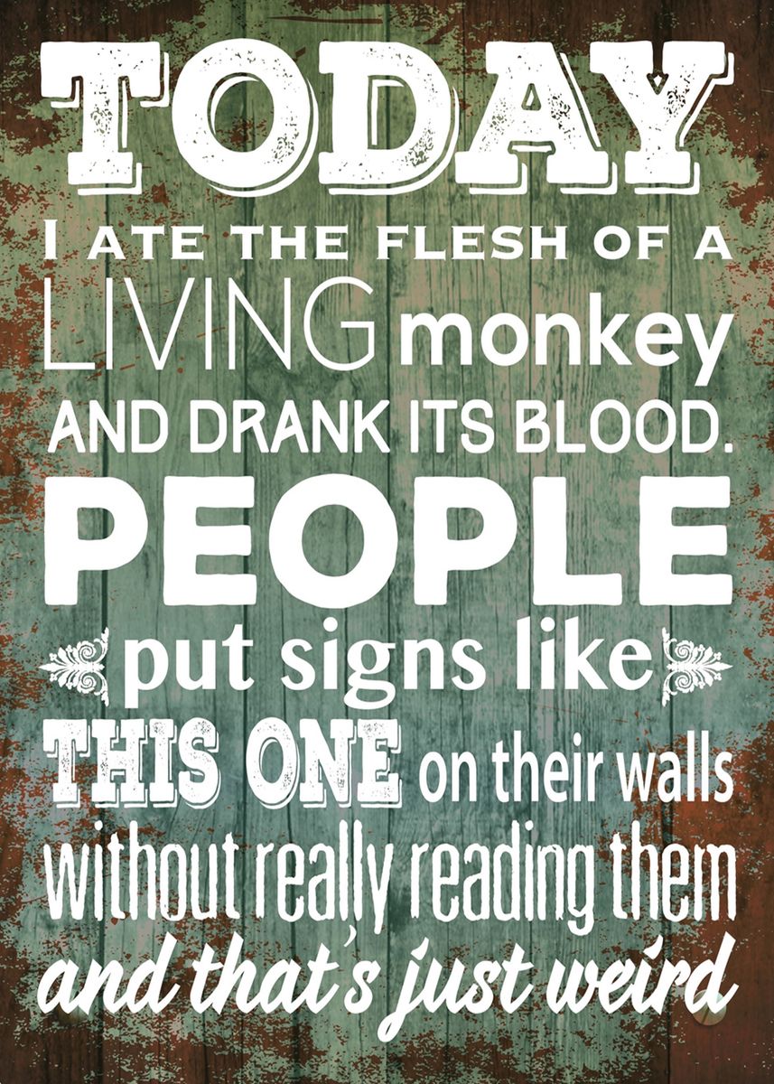 'Demotivational sarcasm sign' Poster, picture, metal print, paint by ...