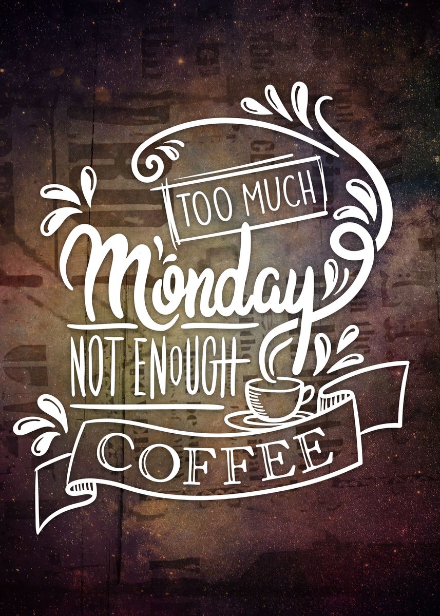 'Too much Monday (color)' Poster, picture, metal print, paint by Kaisa ...
