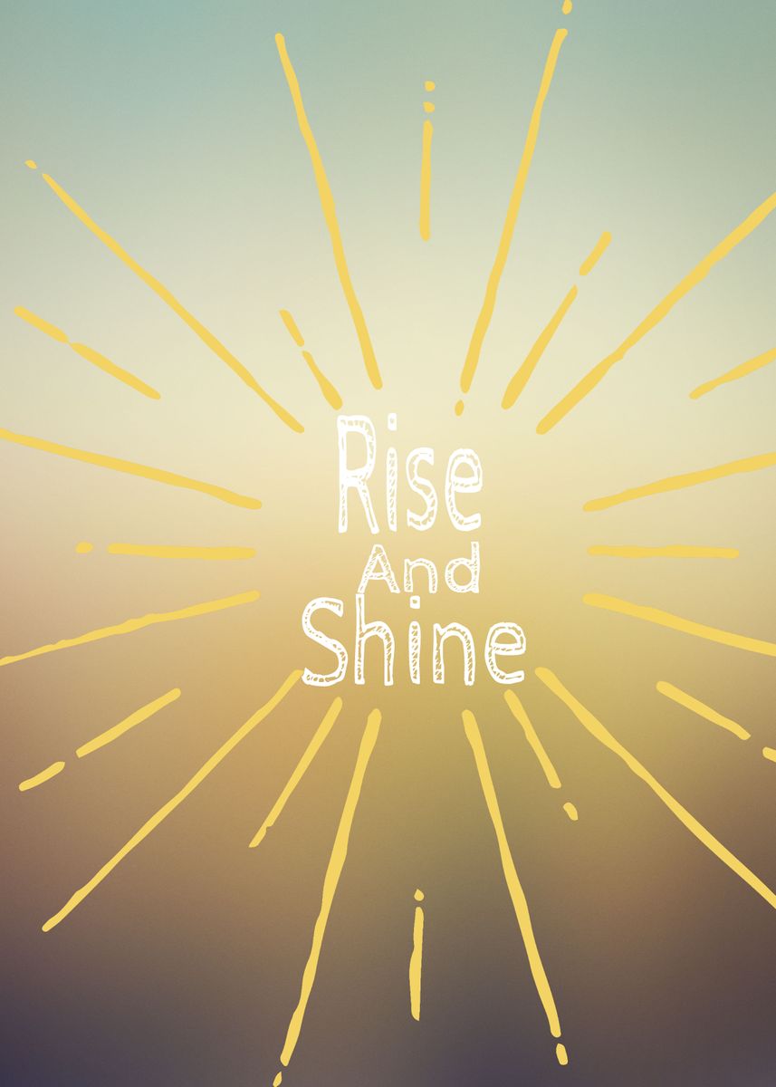 'Rise & shine' Poster by Donna Carter | Displate