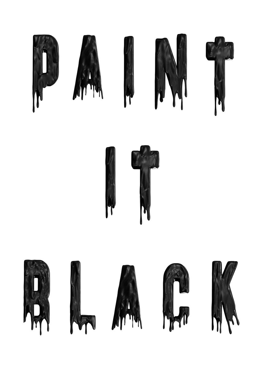 'Paint it Black' Poster by Ralph Frankenberg | Displate