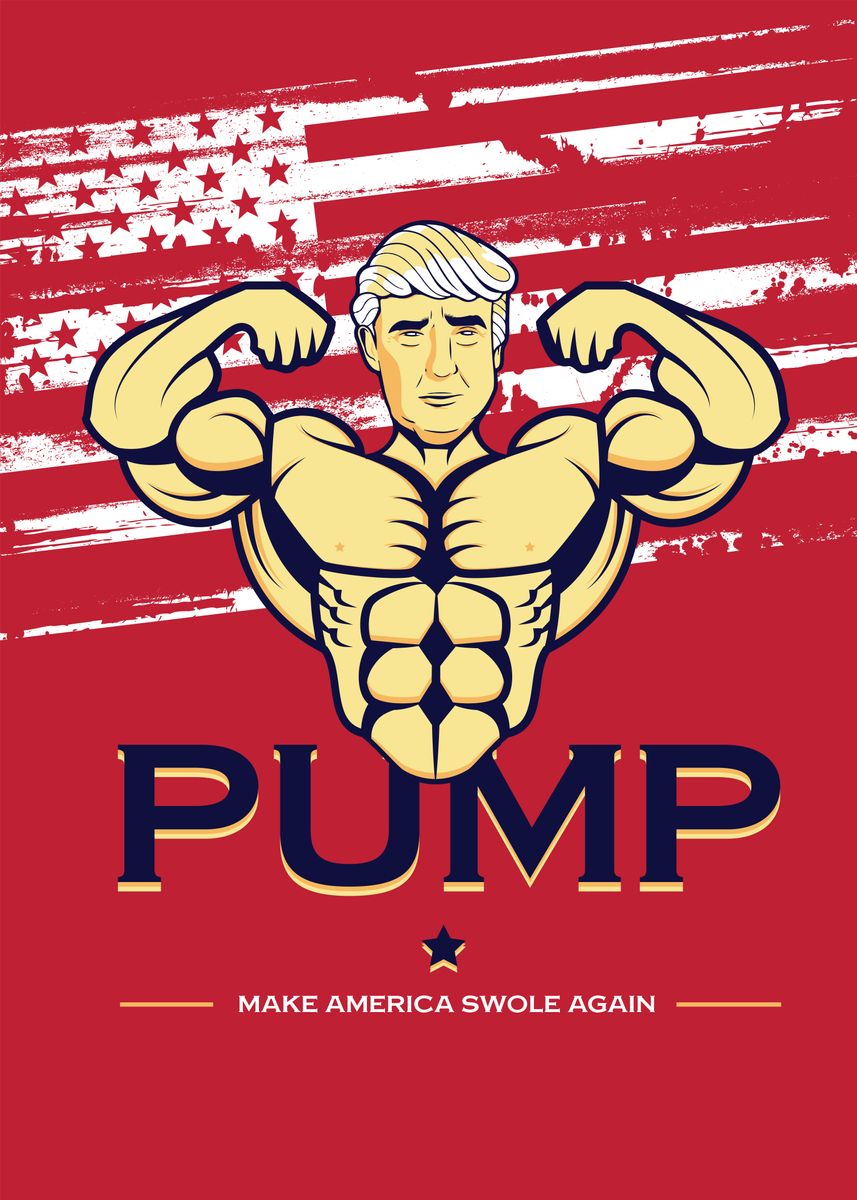 'Donald Pump Trump Gym' Poster, picture, metal print, paint by Uber ...
