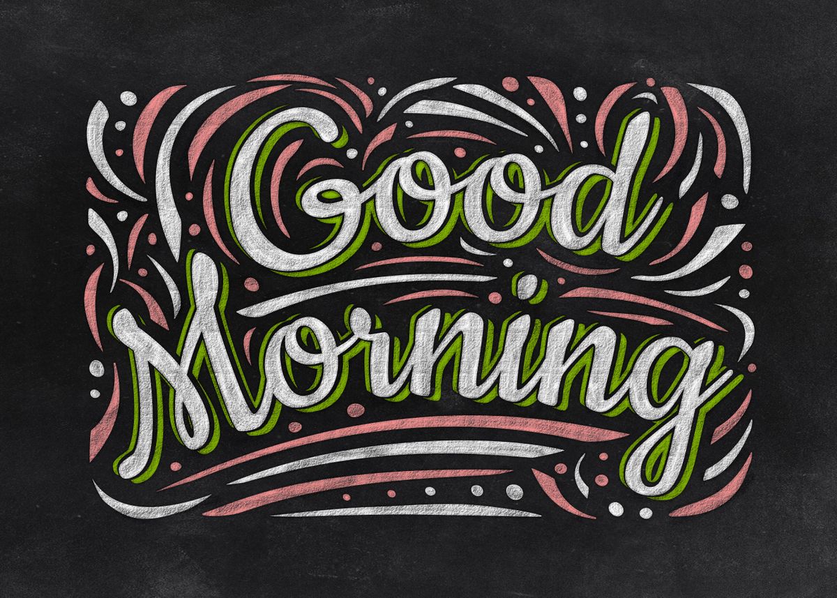 'Good Morning Chalk Board' Poster by Iraida Bearlala | Displate