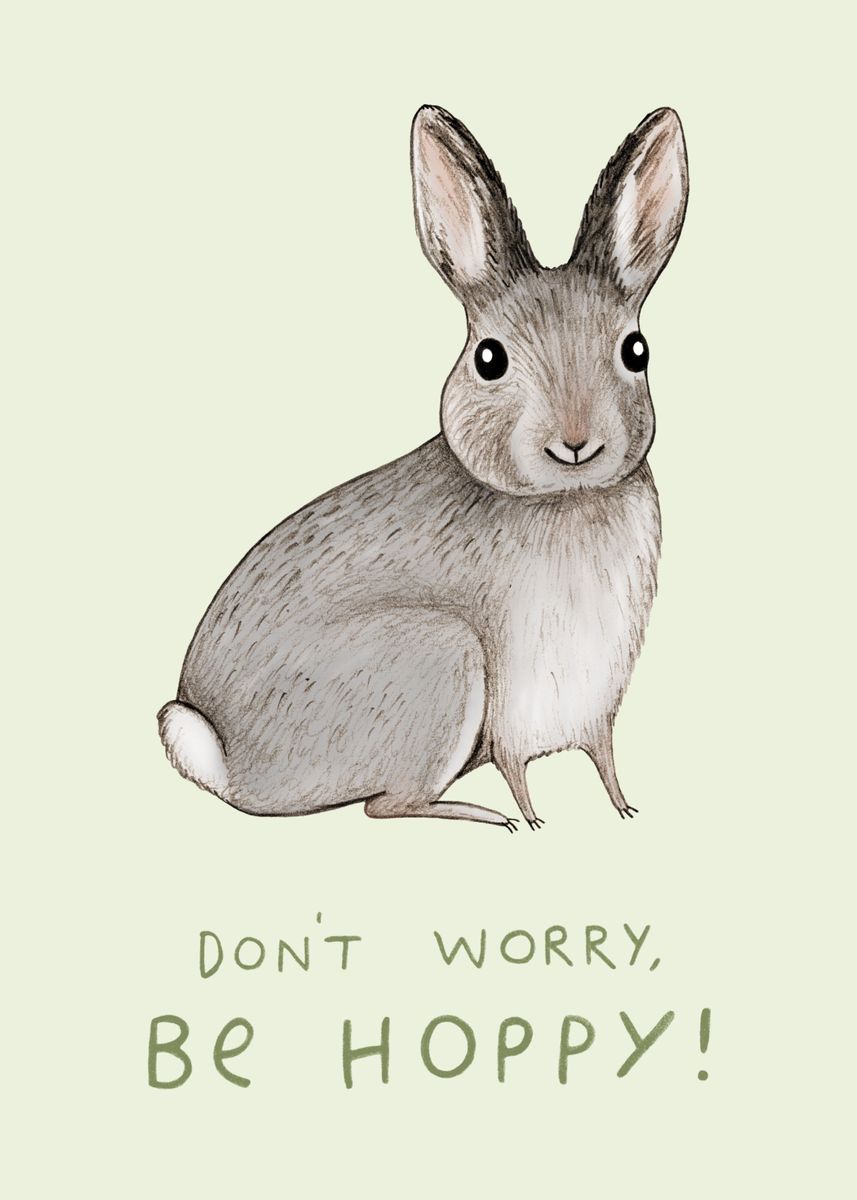 'Dont Worry Be Hoppy' Poster, picture, metal print, paint by Sophie ...