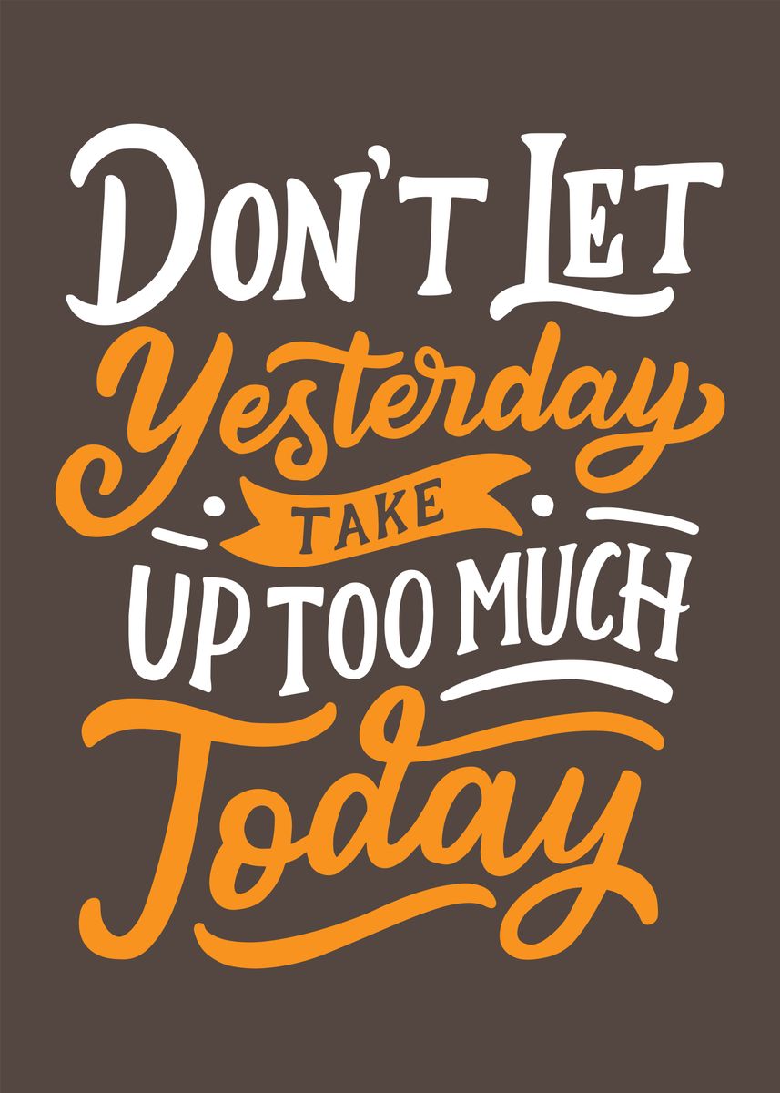 ' Do not delay for tomorrow' Poster, picture, metal print, paint by ...