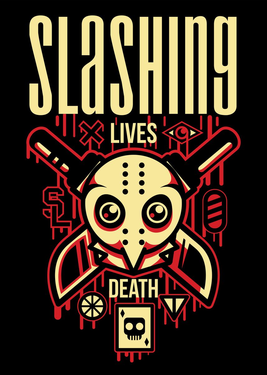 'Slashin Lives' Poster by Ruslan Geliskhanov | Displate