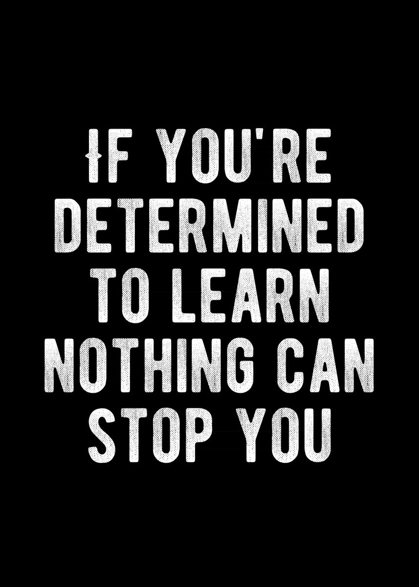 'Never Stop Learning' Poster by Motivational Flow | Displate