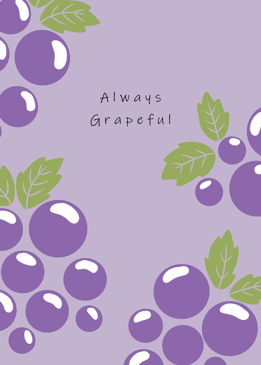 'Grapeful' Poster, picture, metal print, paint by Alland joy | Displate