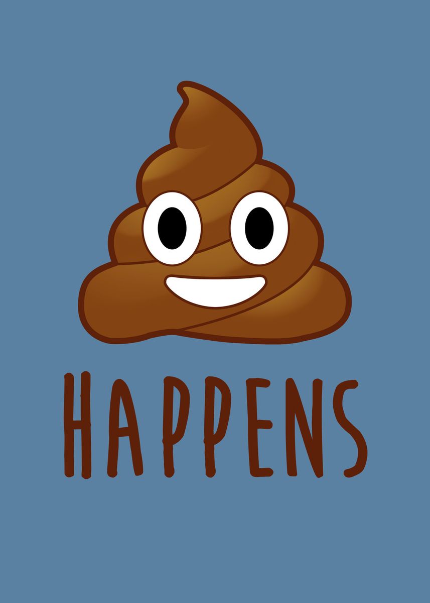 'Shit happens' Poster, picture, metal print, paint by Retro Freak ...