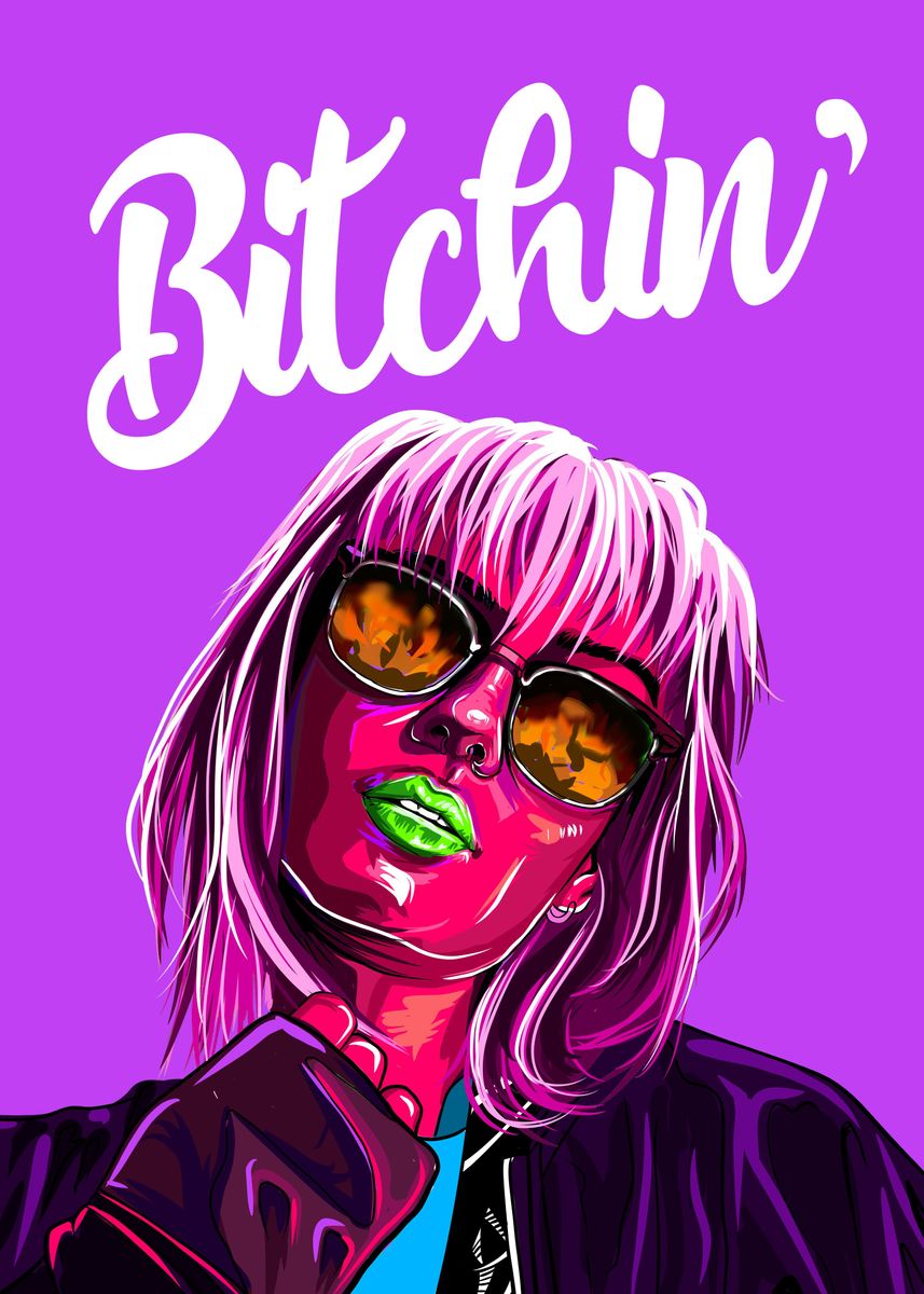 'BITCHIN' Poster, picture, metal print, paint by Darwin Moral | Displate