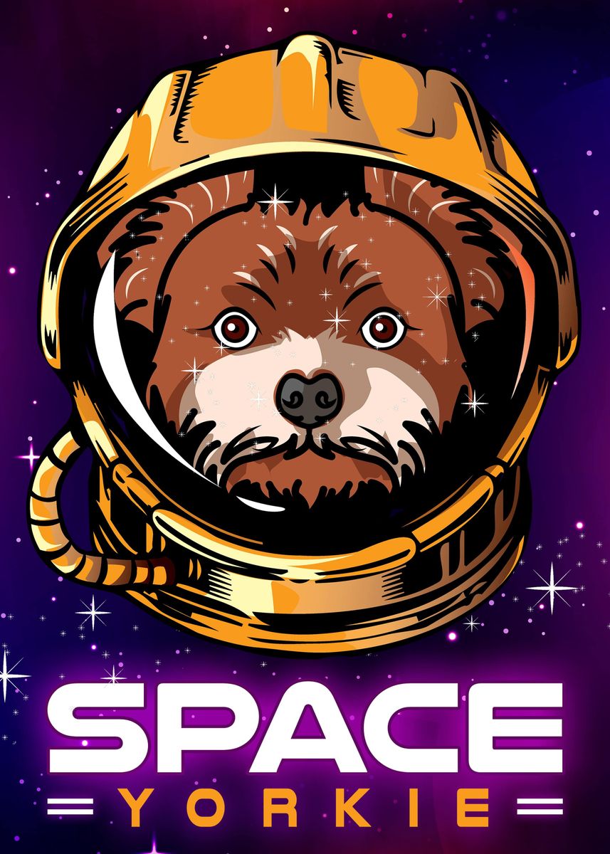 'Space Yorkie Terrier' Poster, picture, metal print, paint by MezziArt ...