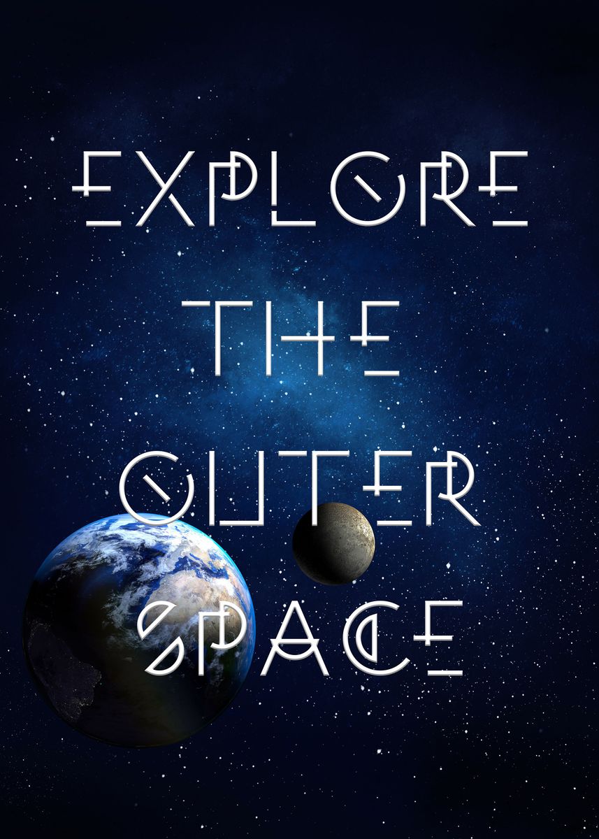 'Explore the outer Space' Poster, picture, metal print, paint by Ralph ...