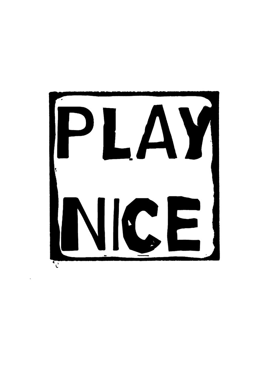 'Play Nice' Poster, picture, metal print, paint by deborah corr | Displate