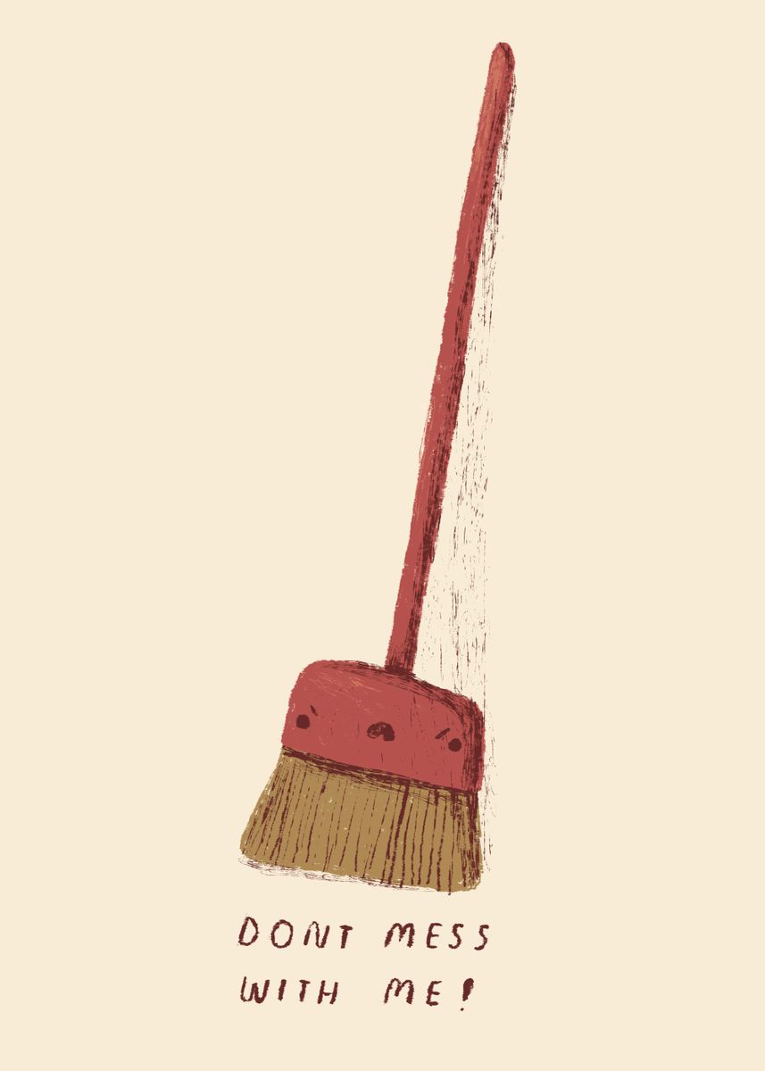 'dont mess with me' Poster, picture, metal print, paint by Louis ...