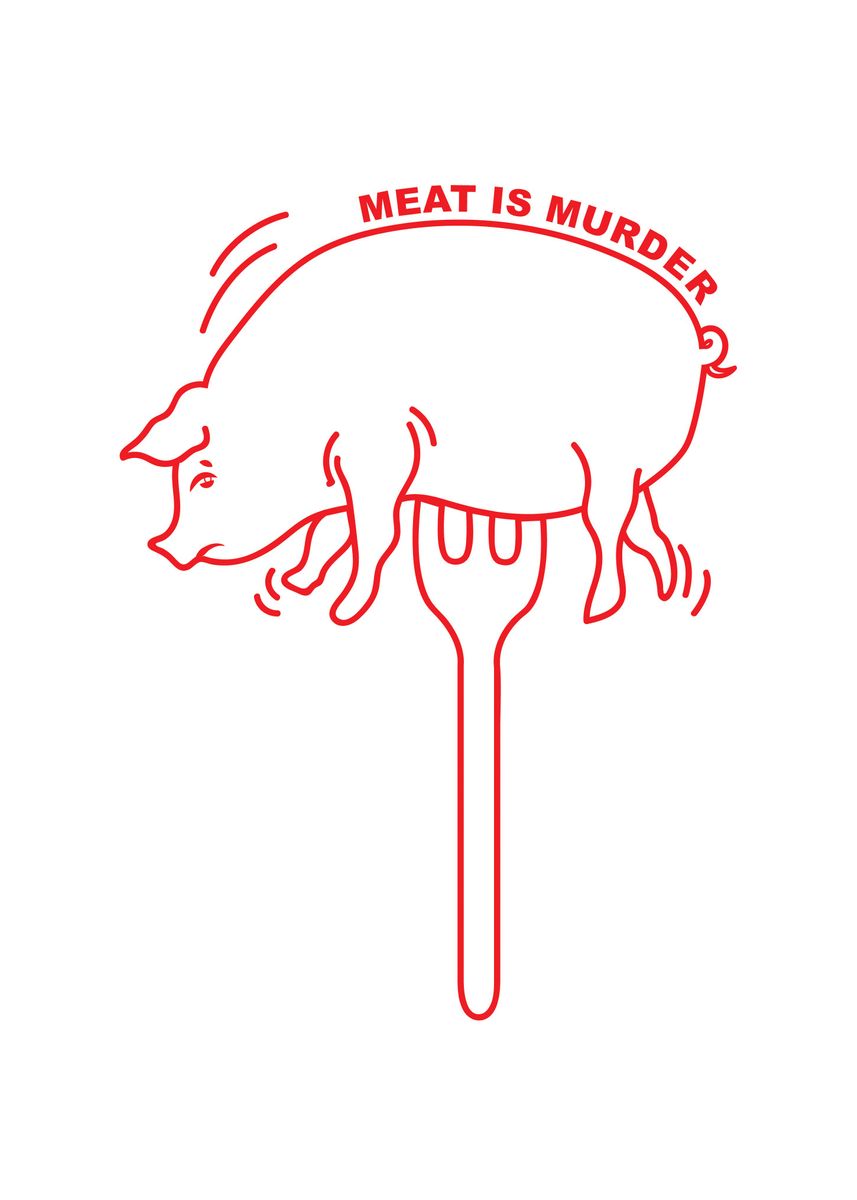 'MEAT IS MURDER' Poster by leen leblans | Displate