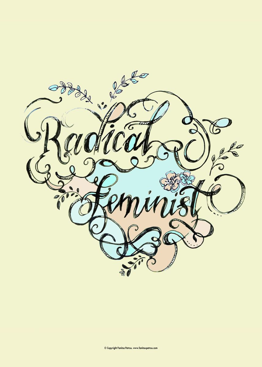 'Radical Feminist' Poster, picture, metal print, paint by Fanitsa ...