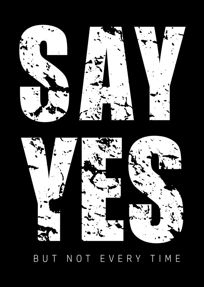 'Say Yes' Poster, picture, metal print, paint by Carlos Marques | Displate