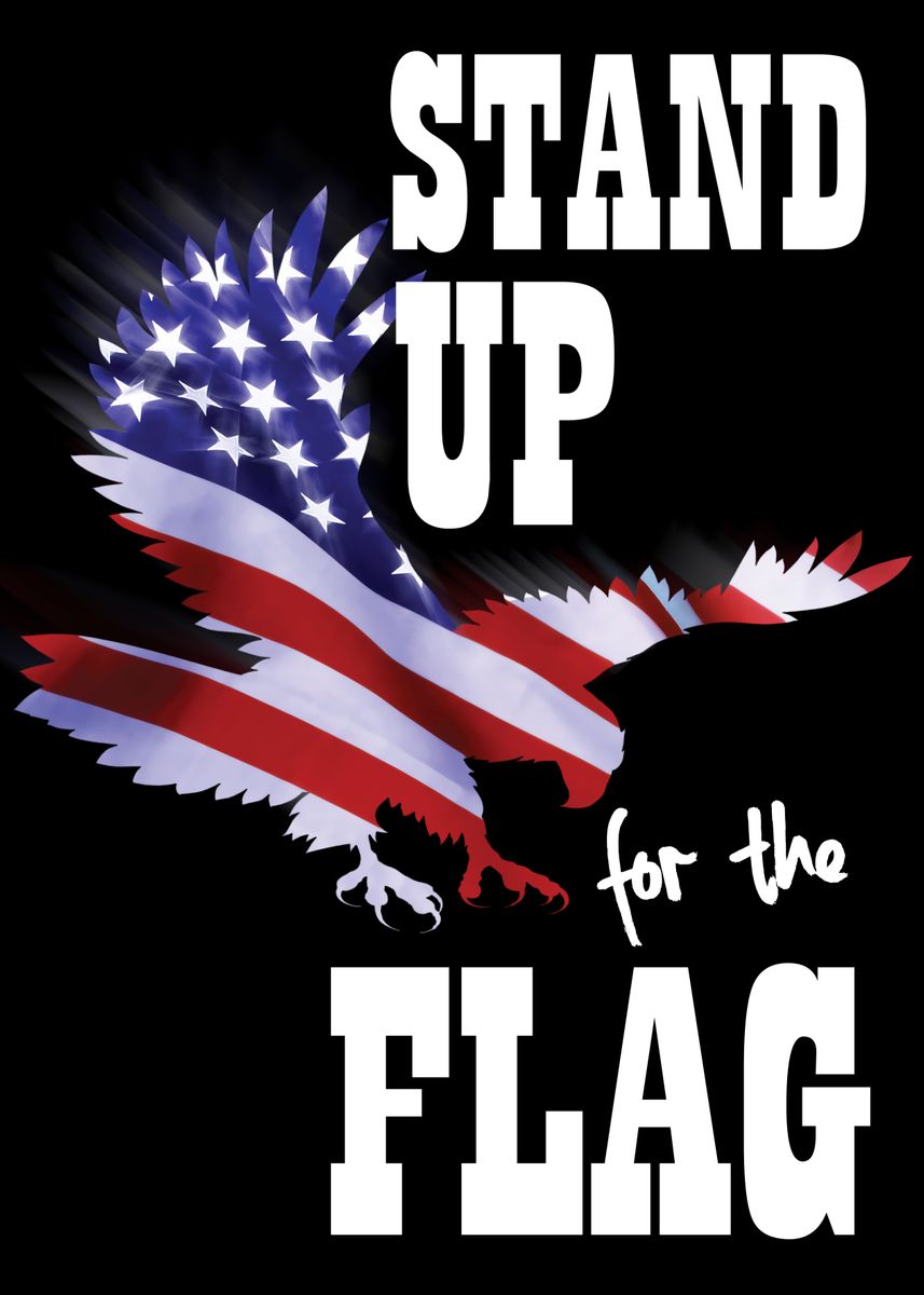 'Stand up for the Flag USA' Poster, picture, metal print, paint by ...