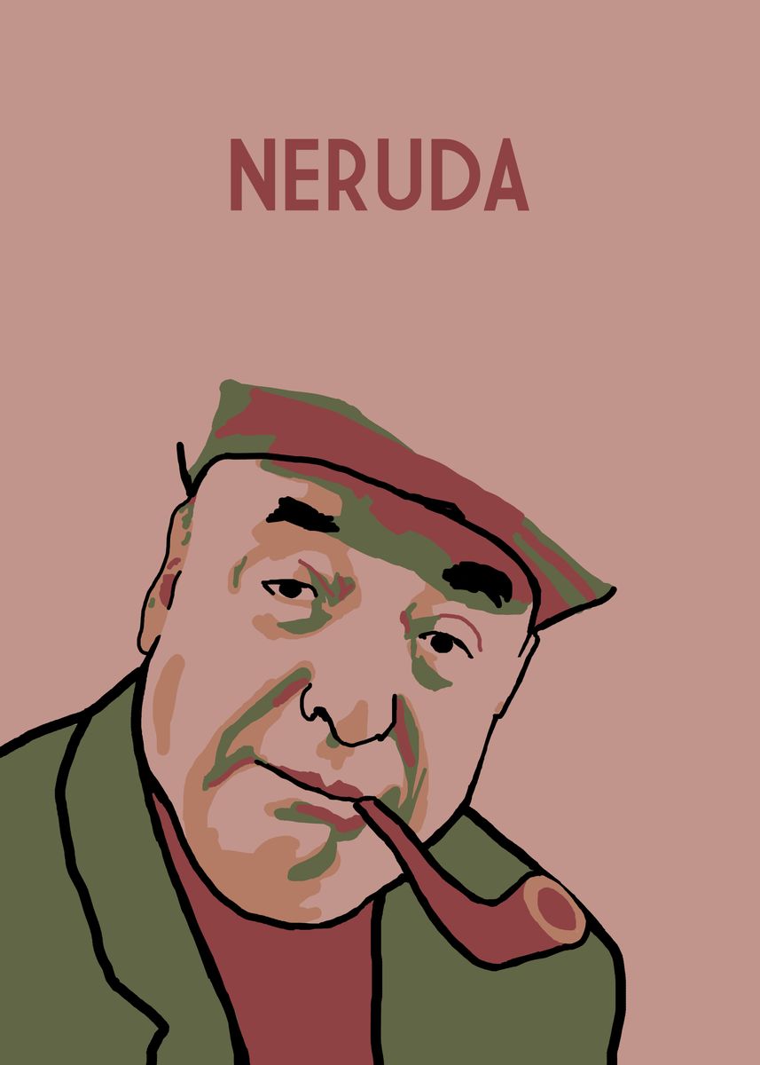 'Pablo Neruda' Poster by Savant Designs | Displate