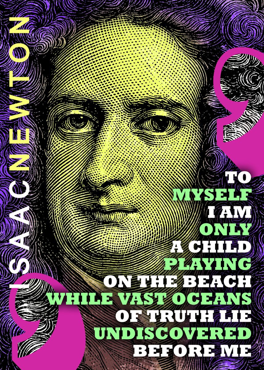 'Isaac Newton Quote 1' Poster, picture, metal print, paint by ...