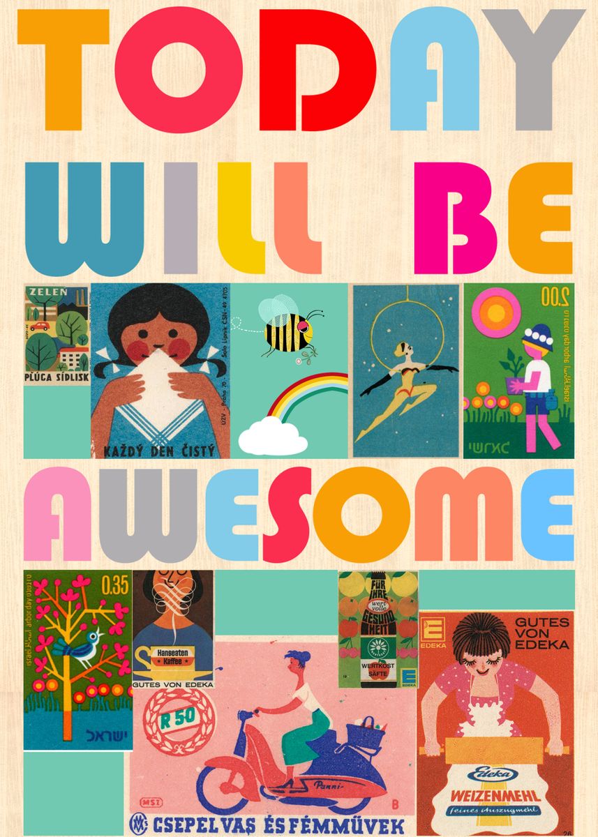 'Today will be awesome' Poster by Claudia Schön | Displate