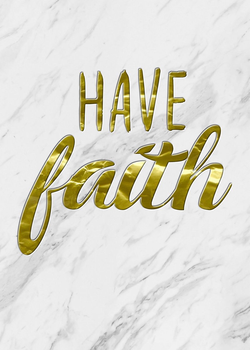 'Have Faith' Poster by Christian Strang | Displate