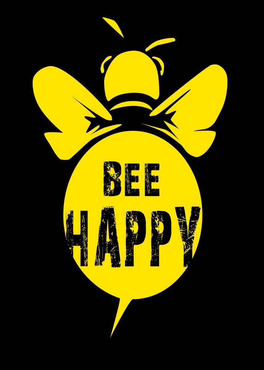 'Bee Happy' Poster, picture, metal print, paint by Overstyle Designs ...
