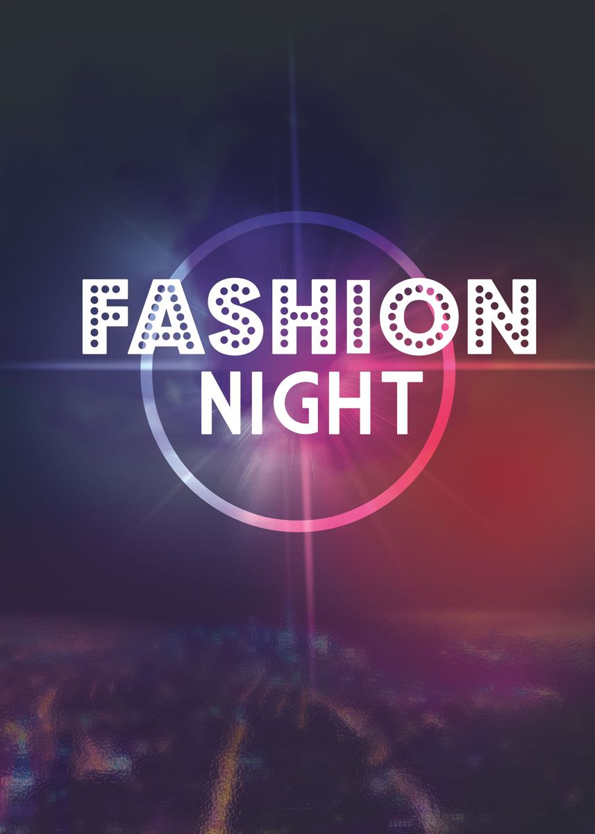 'Fashion Night ' Poster, picture, metal print, paint by Daralis Sapien ...