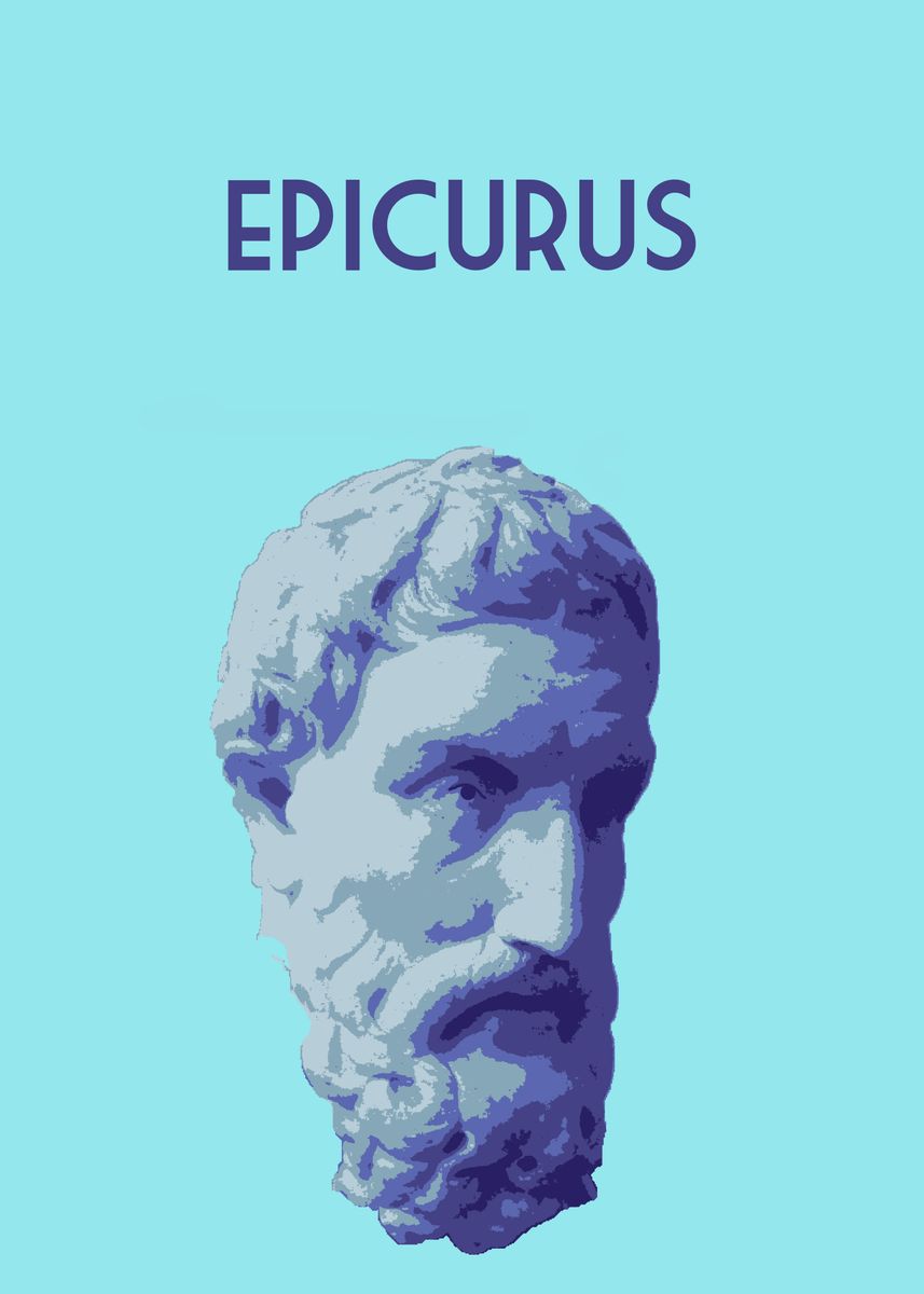 'Epicurus' Poster, picture, metal print, paint by Savant Designs | Displate