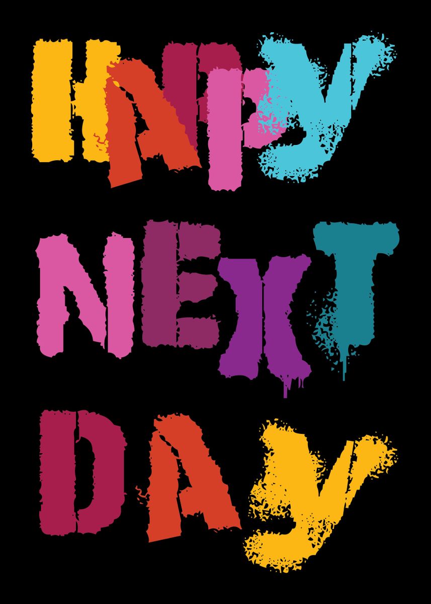 'happy next day' Poster, picture, metal print, paint by Biljana ...