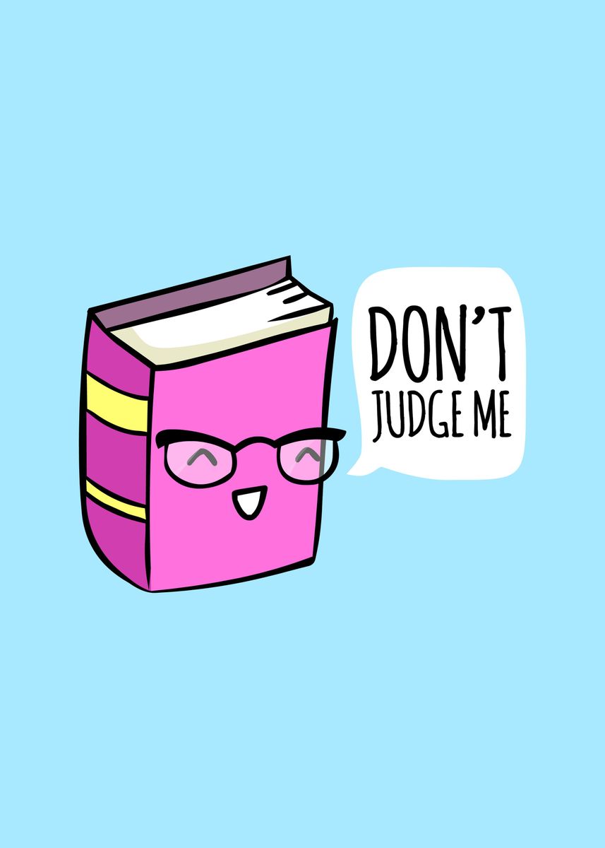 'No Judging' Poster, picture, metal print, paint by Ana Villanueva ...