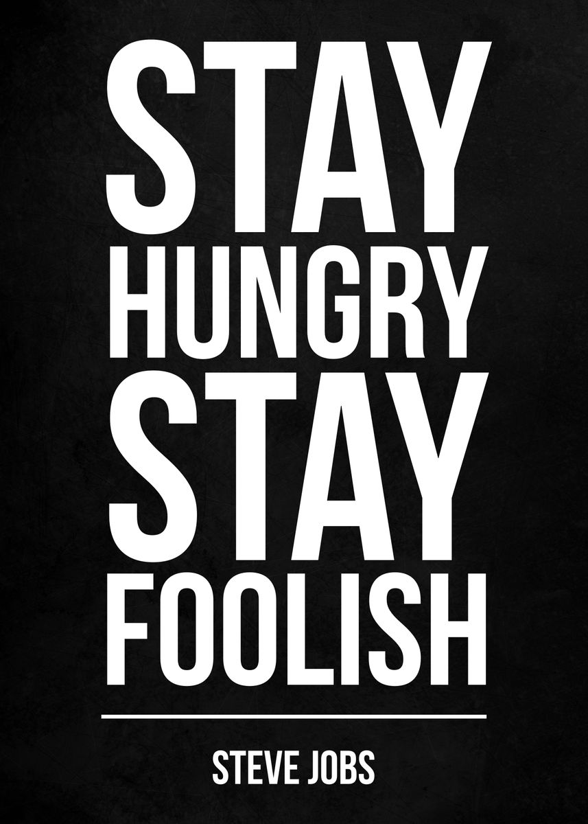 'Steve Jobs Stay Hungry' Poster, picture, metal print, paint by ...