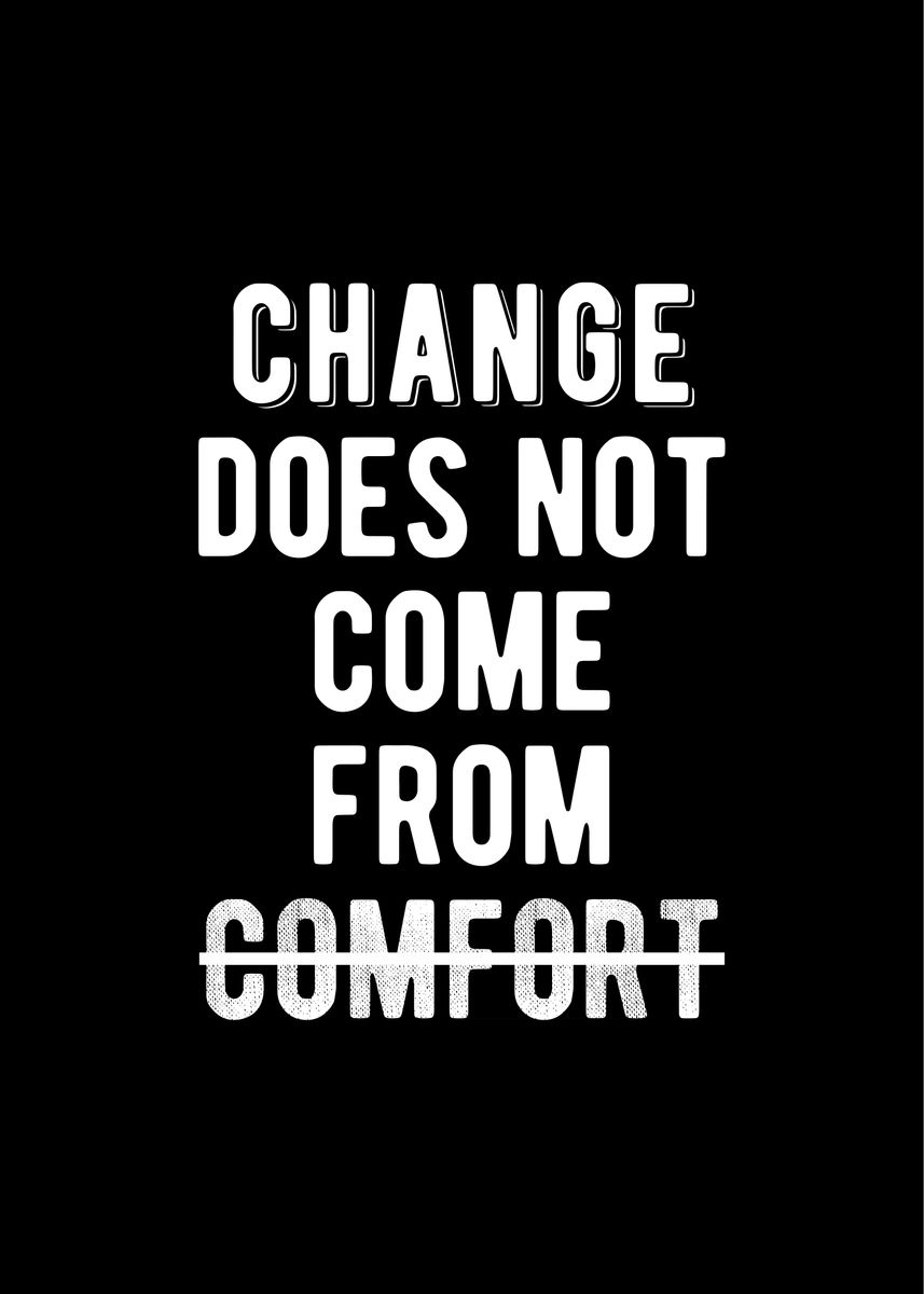 'Avoid Being Comfortable' Poster, picture, metal print, paint by ...