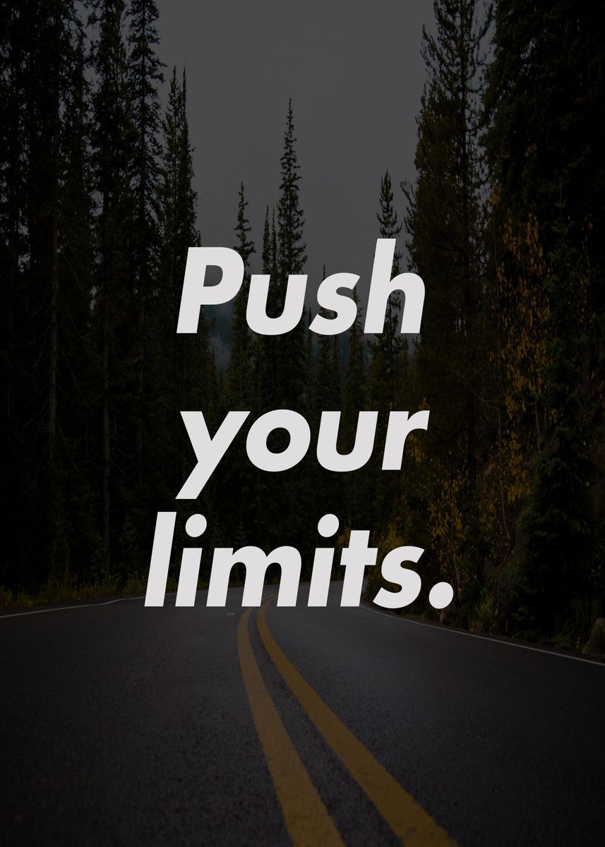 'Push your limits' Poster, picture, metal print, paint by Damyan ...