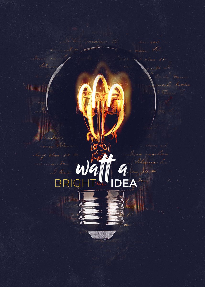 'What a bright idea' Poster, picture, metal print, paint by Adi Antone ...