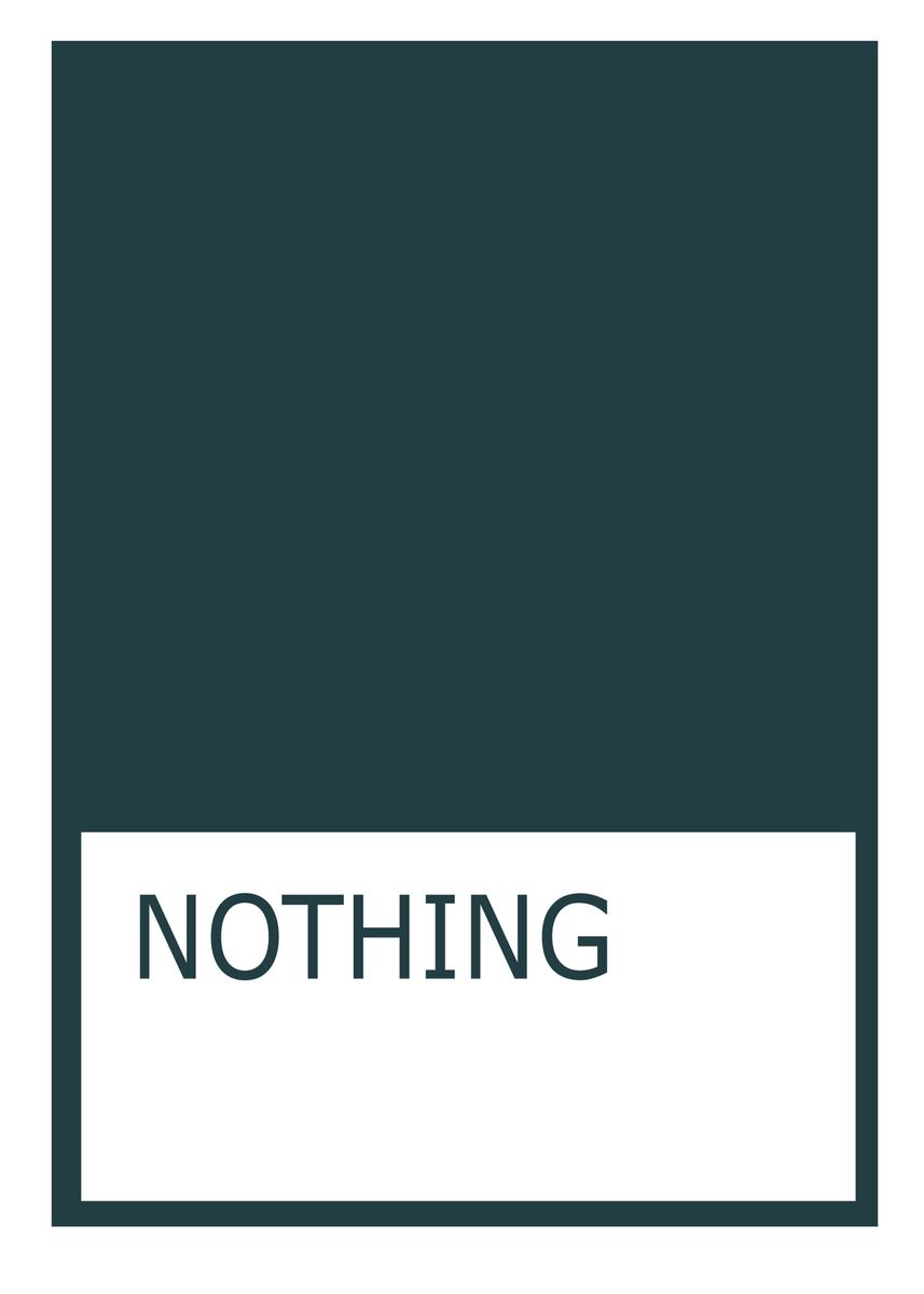 'Nothing Poster' Poster, picture, metal print, paint by black acturus ...