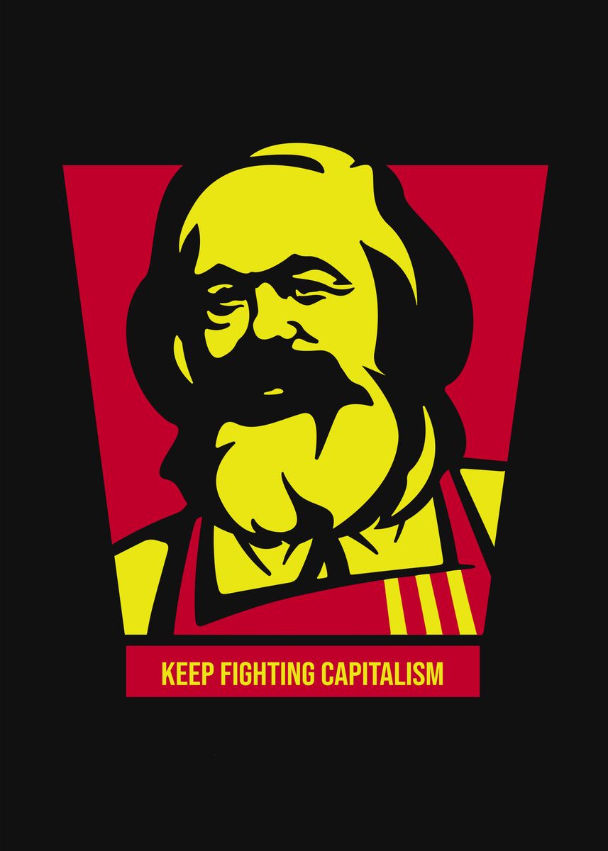 'Keep Fighting Capitalism' Poster, picture, metal print, paint by Mason ...