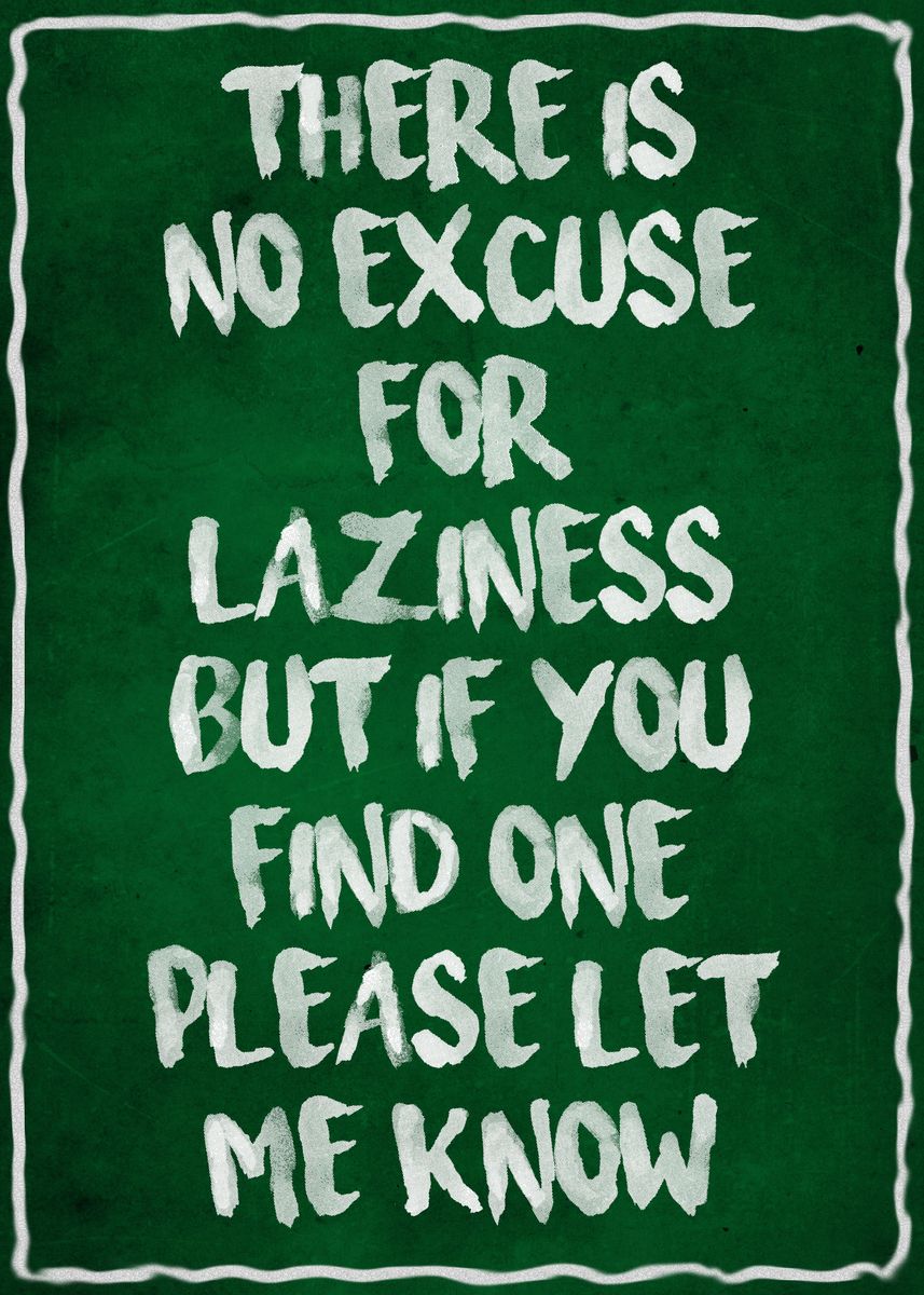 'No excuse' Poster, picture, metal print, paint by Michael Richter ...