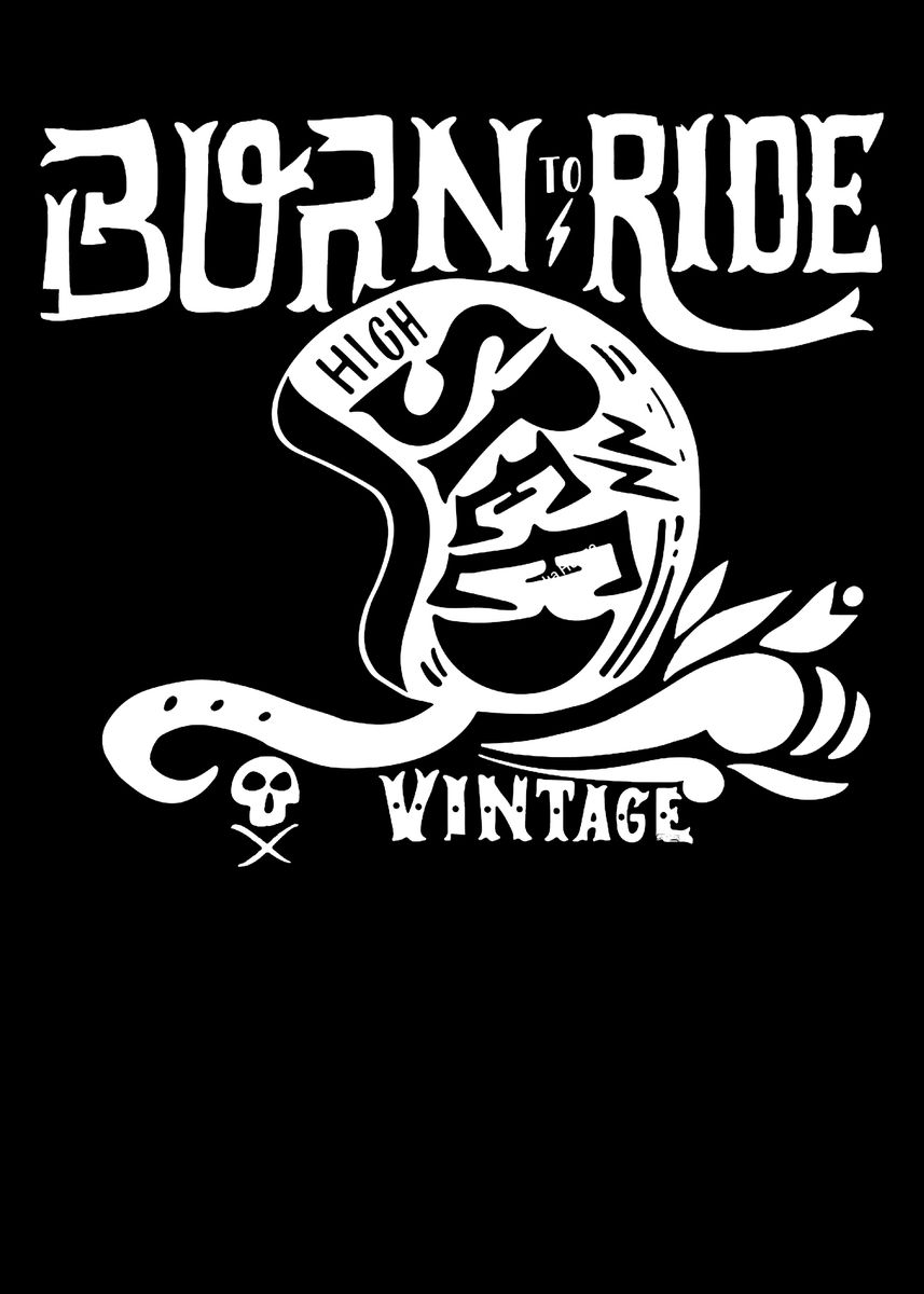 'Born To Ride' Poster by black acturus | Displate