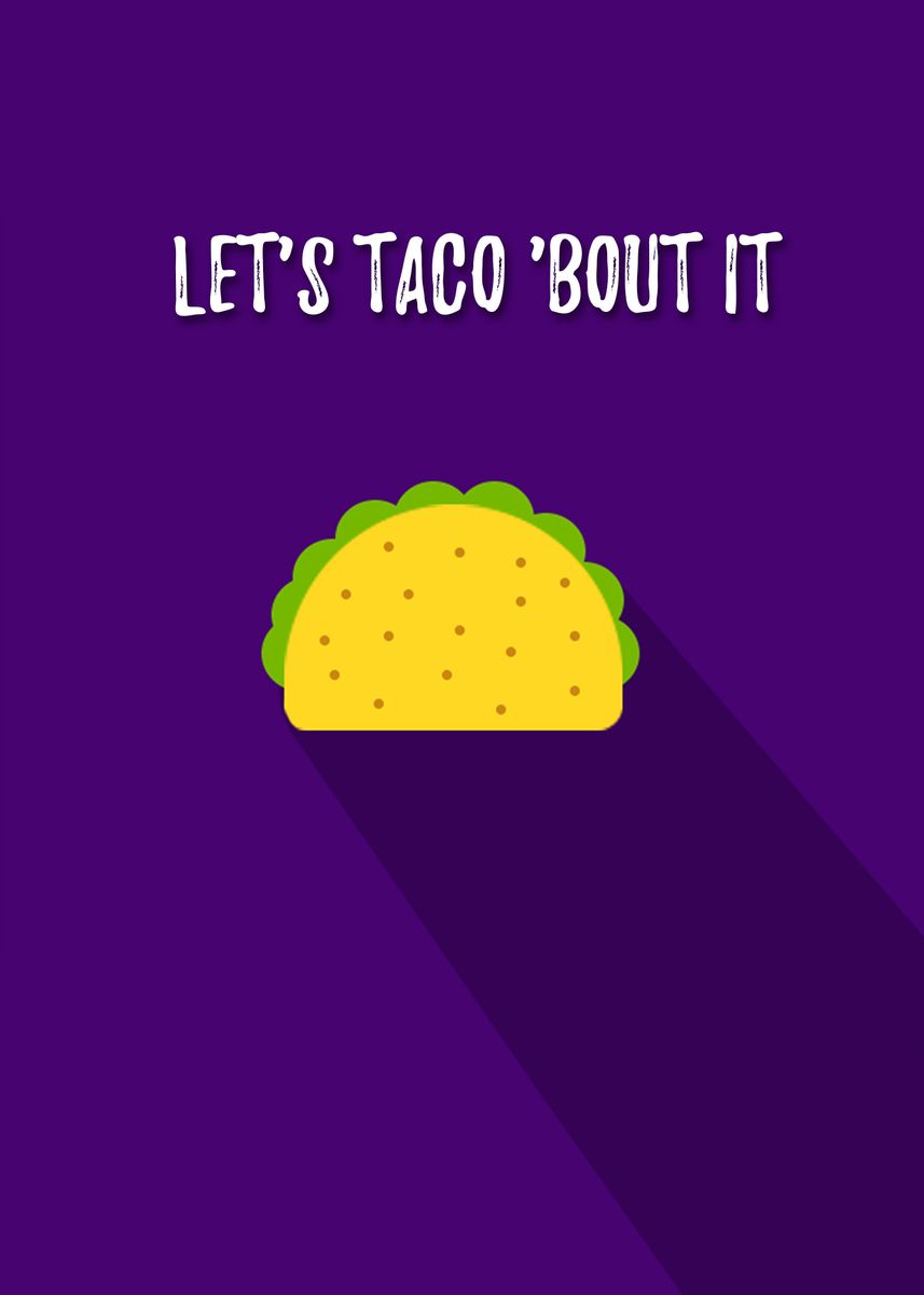 'taco' Poster by | Displate