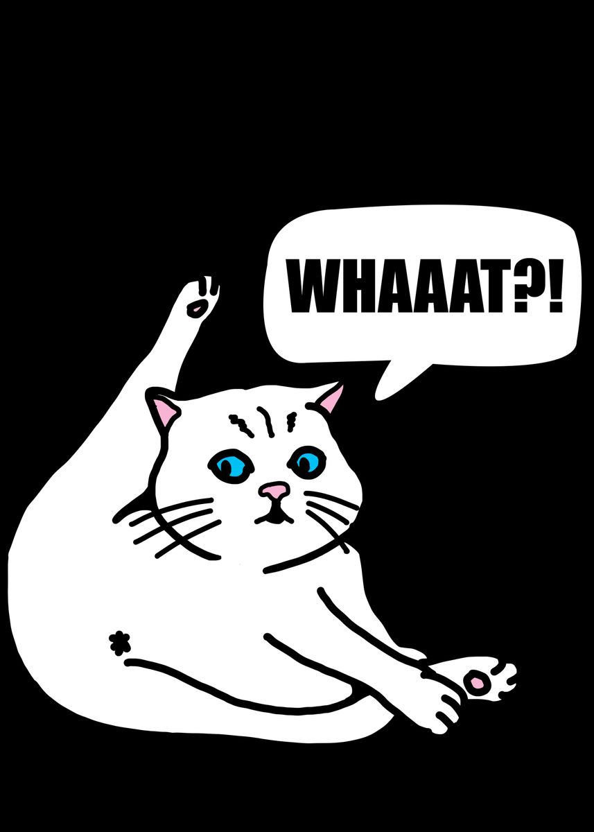 'Cat Licking Whaaat' Poster, picture, metal print, paint by Giovanni ...