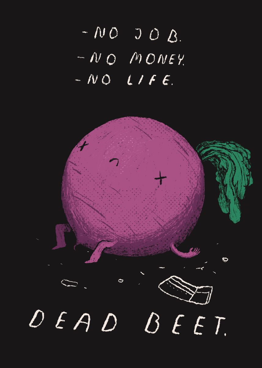 'dead beet' Poster by Louis roskosch | Displate