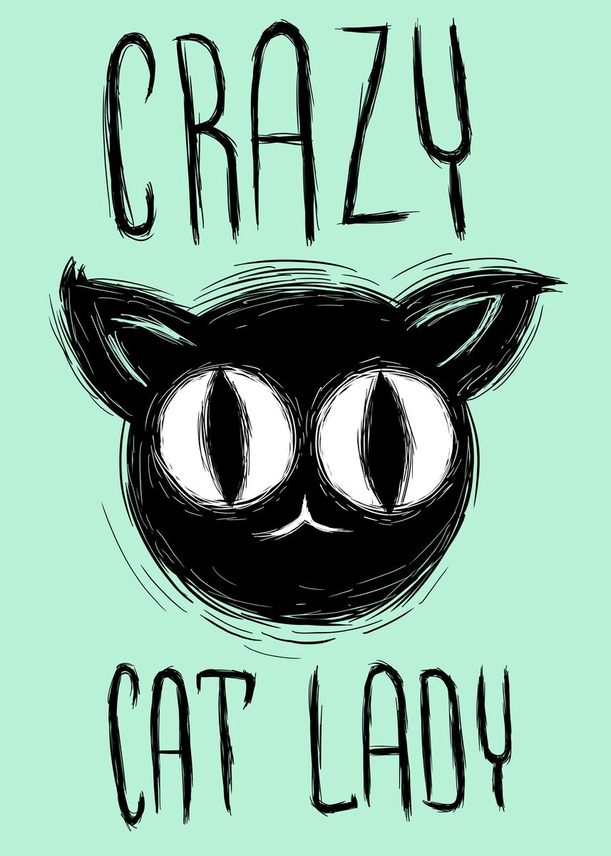 'Crazy Cat Lady' Poster, picture, metal print, paint by Boris Rajic ...