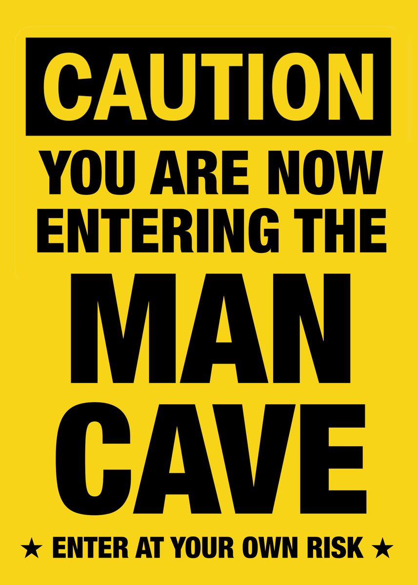 'MAN CAVE SIGN' Poster, picture, metal print, paint by DD ART | Displate