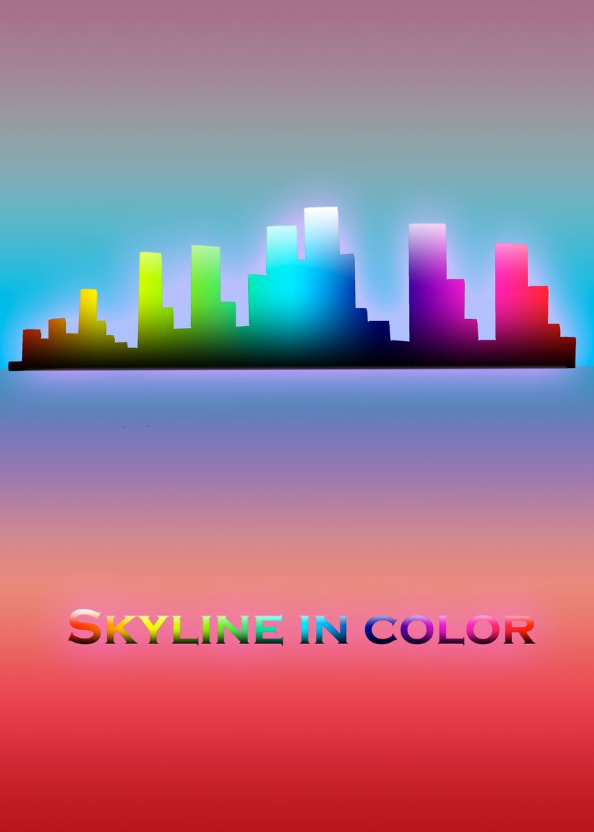 'Skyline In Color' Poster, picture, metal print, paint by 5c53127ee2e85 ...