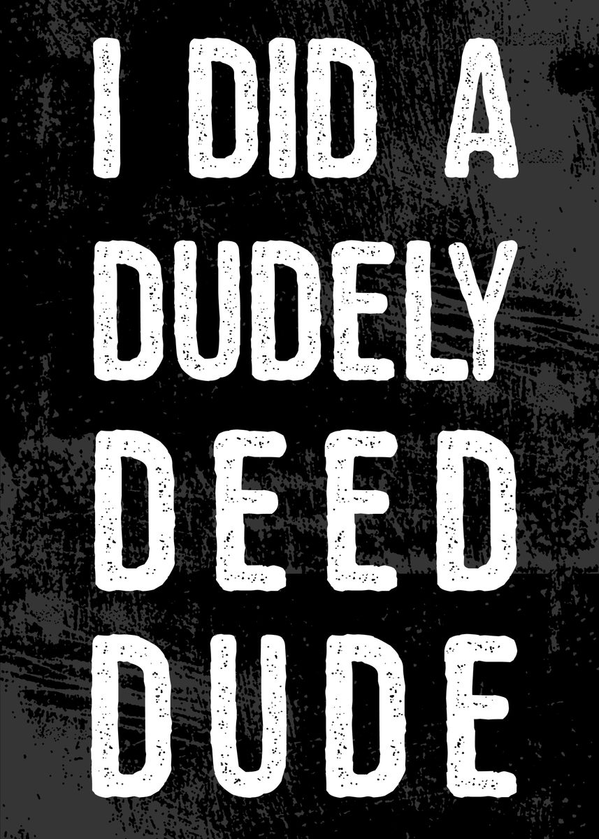 'Dude' Poster by Boris Rajic | Displate