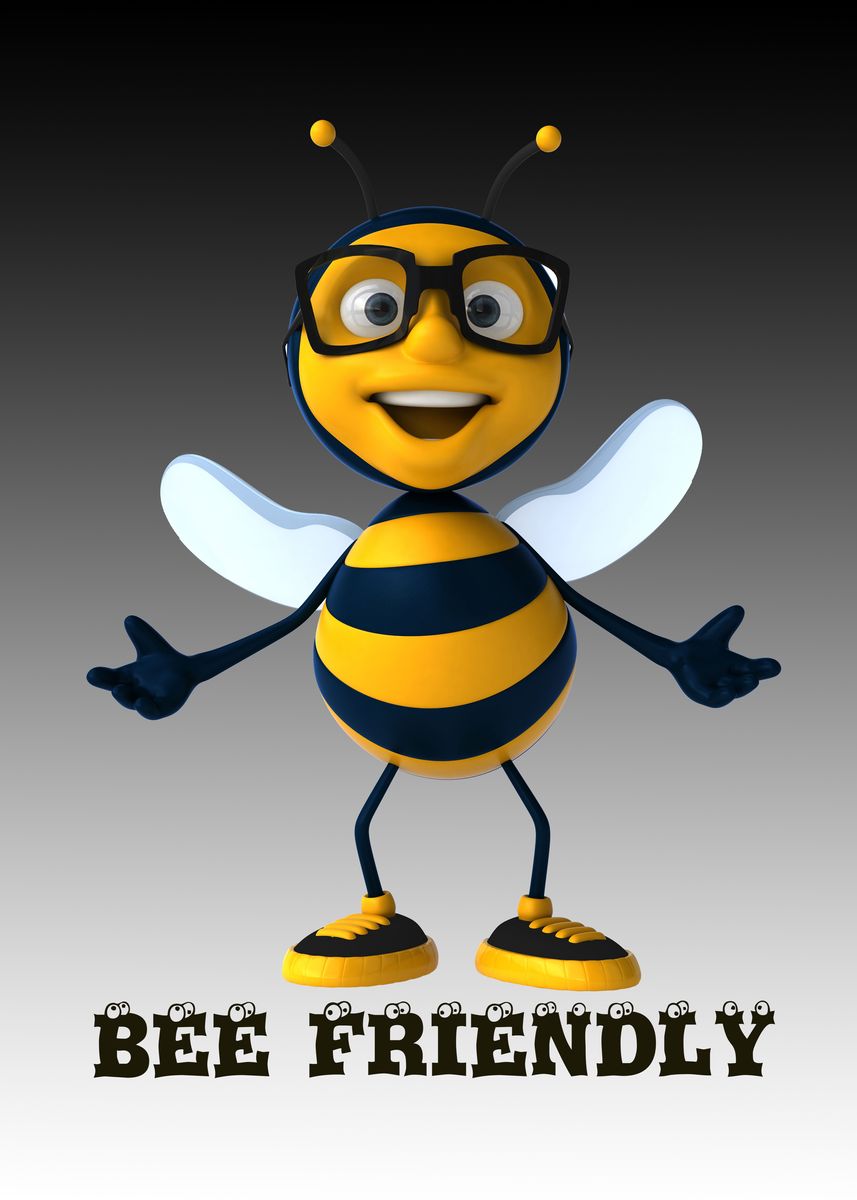 'Bee Friendly' Poster by John Quigley | Displate